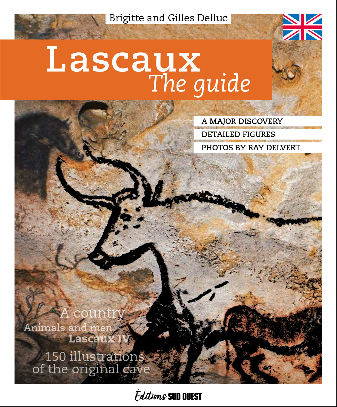 Lascaux / The guide - Éditions Sud OuestÉditions Sud Ouest